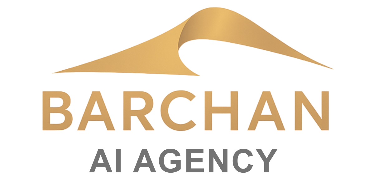 Barchan AI Agency | Intelligent Automation for Business